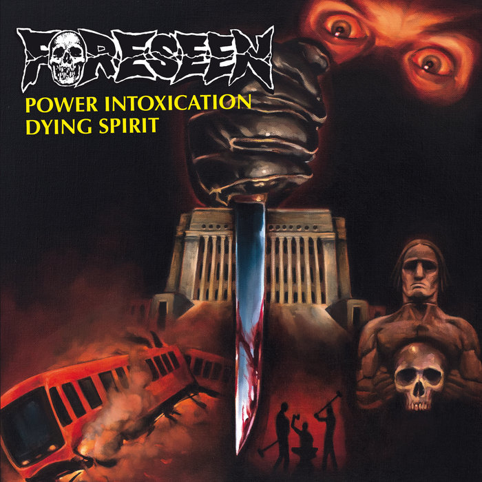 Power Intoxication b/w Dying Spirit | FORESEEN