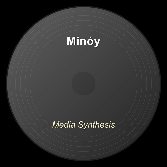 Media Synthesis | Minoy