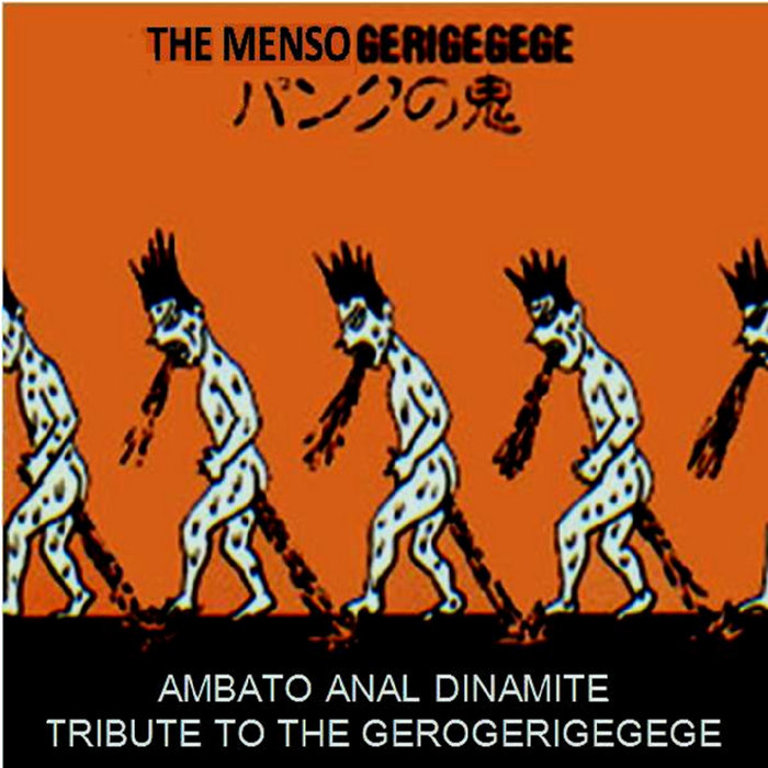 Tribute to the gerogerigegege | Menso Noise | menso noise