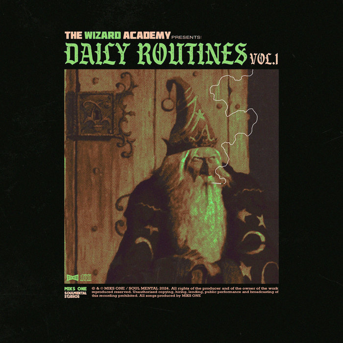 THE WIZARD ACADEMY PRESENTS: DAILY ROUTINES VOL.1 (2024) | MIKS ONE ...