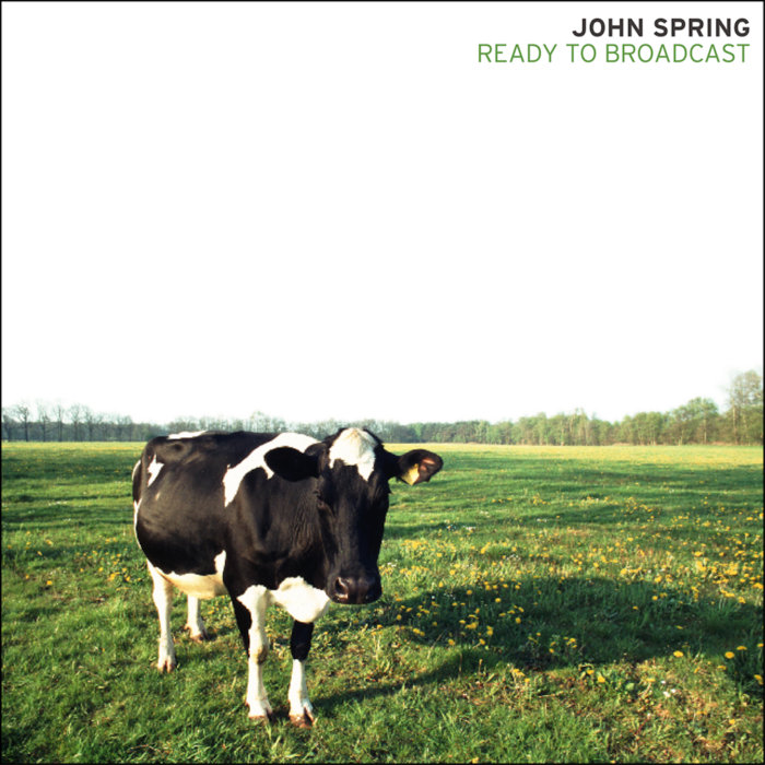 Ready To Broadcast EP | John Spring