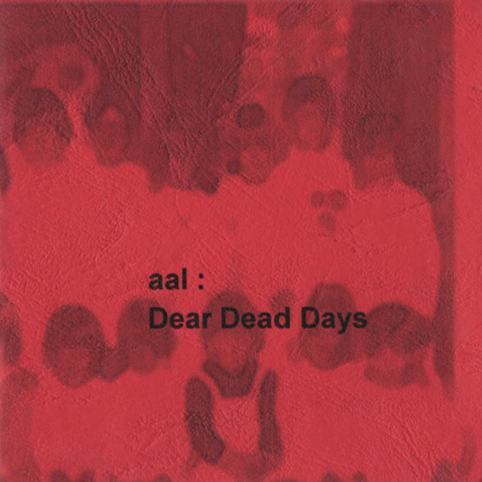 Dear Dead Days | almost automatic landscapes