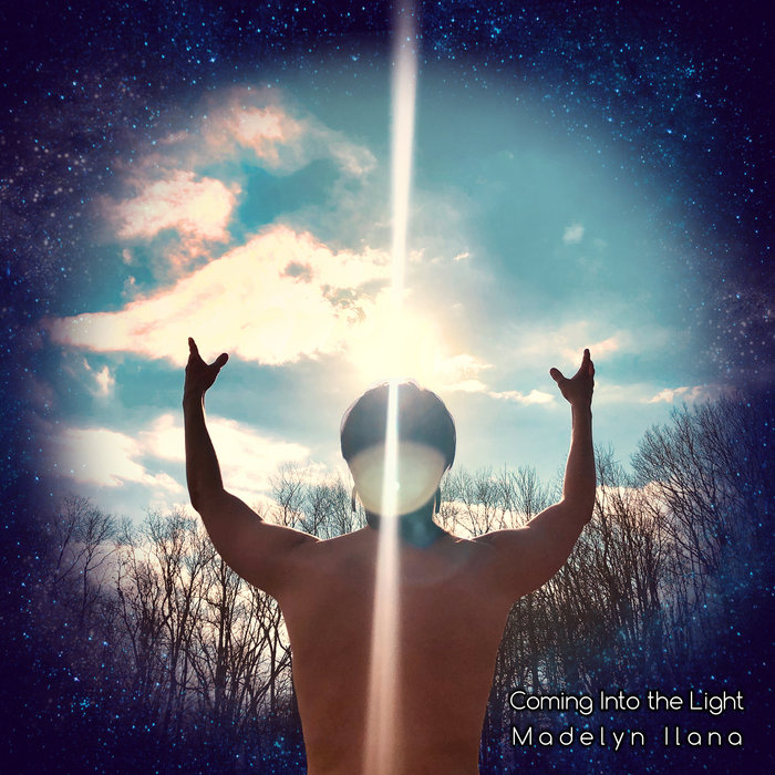 Coming Into the Light | Madelyn ilana