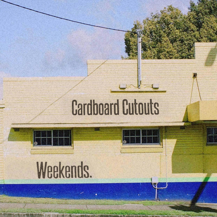 Weekends | Cardboard Cutouts