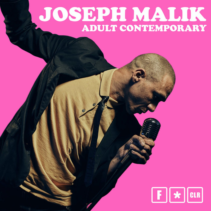 FCLR021 - Joseph Malik - Adult Contemporary EP | Joseph Malik | F*CLR Music