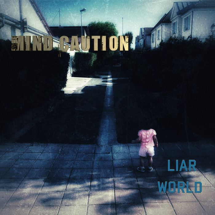 Liar World | MIND CAUTION