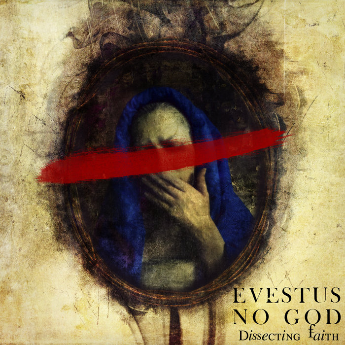 No God : Dissecting Faith [2014] (FREE) | Evestus