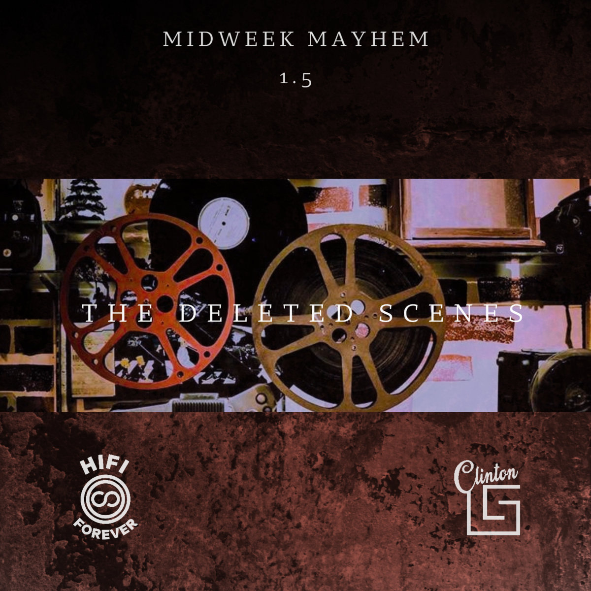 Midweek Mayhem 1.5: The Deleted Scenes | Clinton LG | Hi-Fi Society
