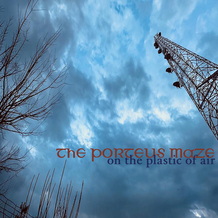 On The Plastic Of Air | The Porteus Maze