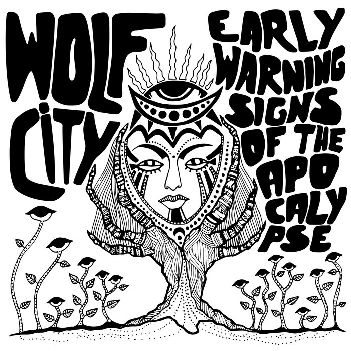 Early Warning Signs of the Apocalypse | Wolf City