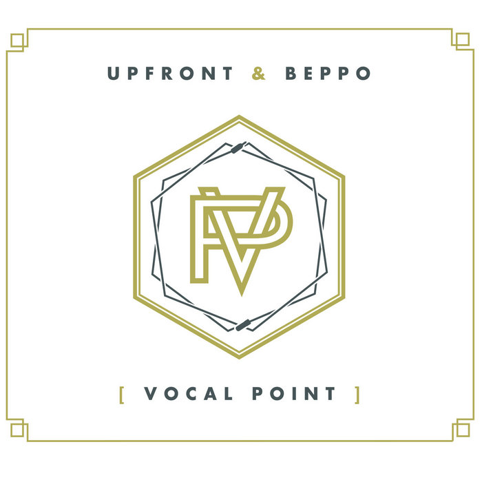 Vocal Point | Upfront mc & Beppo | Split Prophets