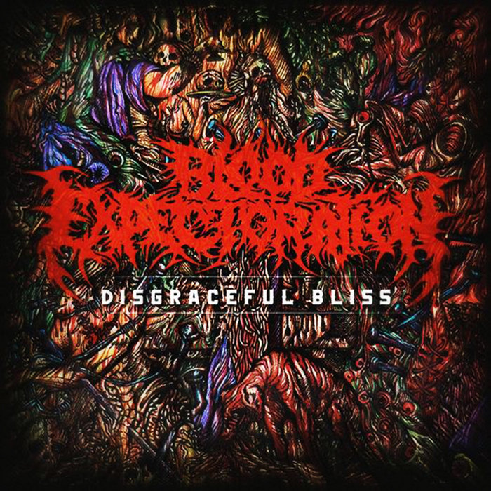 "Disgraceful bliss" - Single 2021 | Blood Expectoration