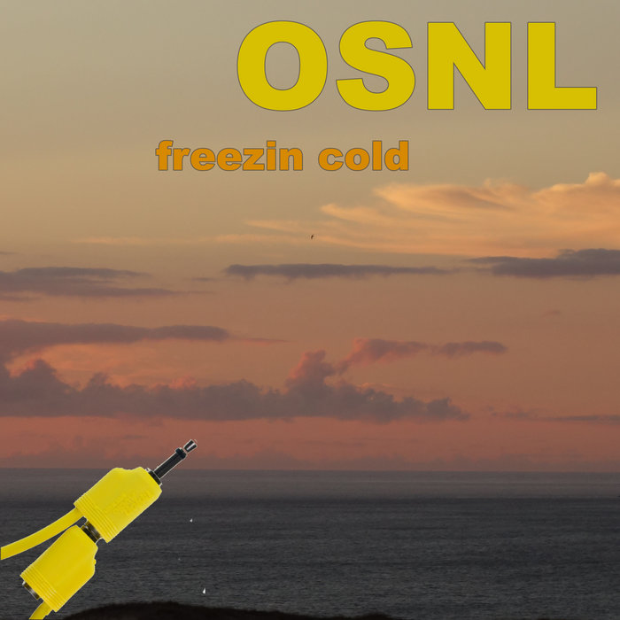 freezin cold | OSNL