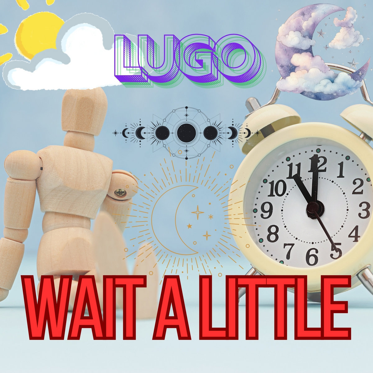 Wait a Little | LUGO
