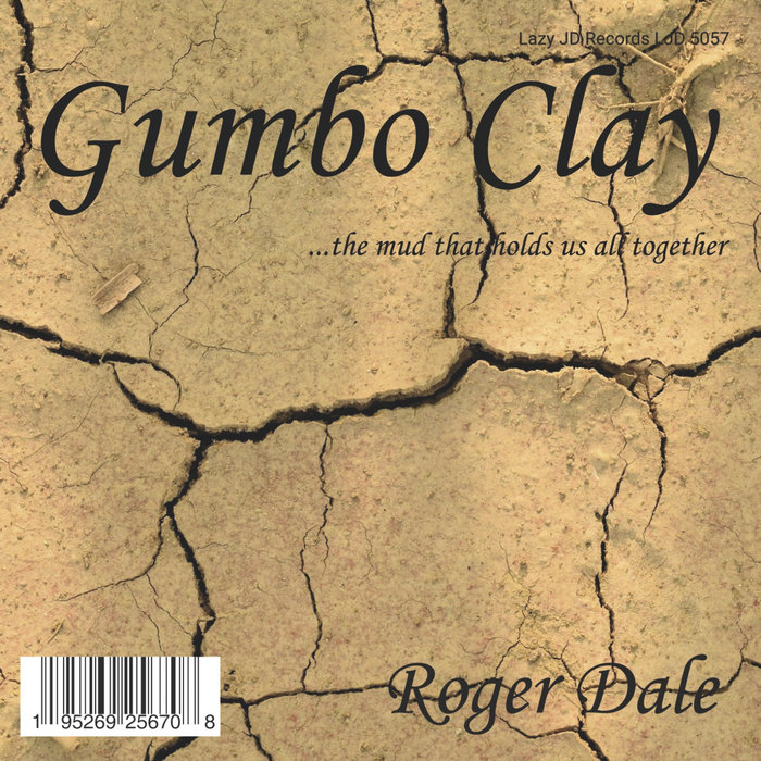 Gumbo Clay | Roger Dale