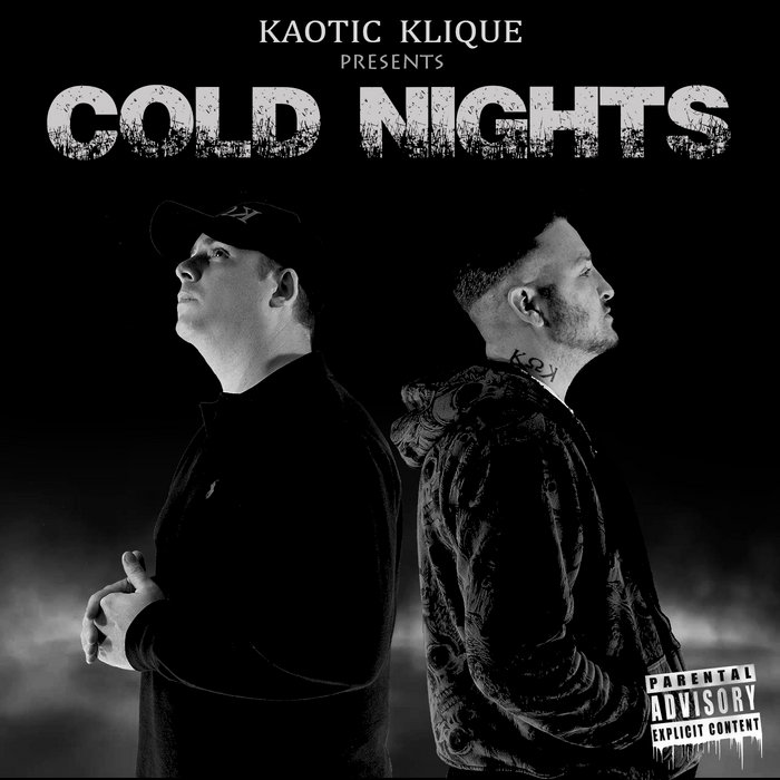 Cold Nights | Kaotic Klique