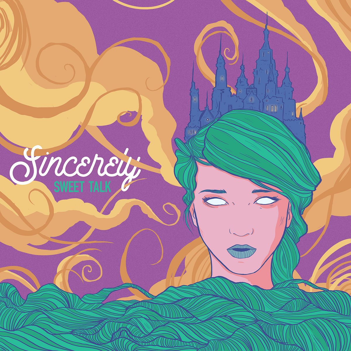 Sincerely - Sweet Talk [EP] (2017) » CORE RADIO
