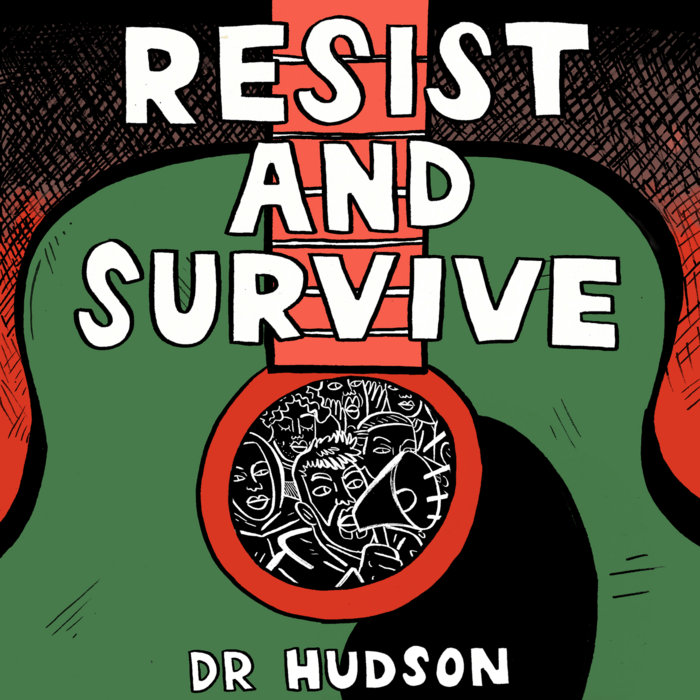 Resist and Survive | DrHudson