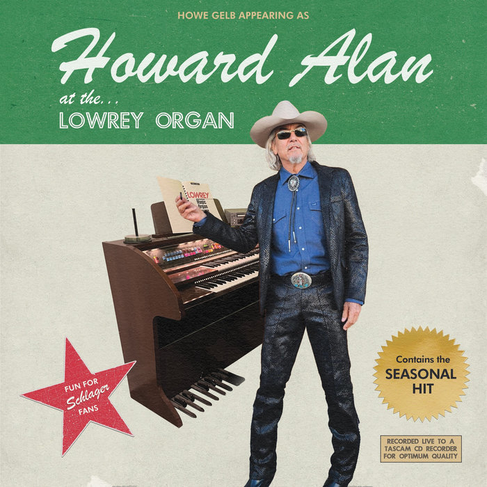 Howard Alan .. . at the Lowrey Organ | Howe Gelb