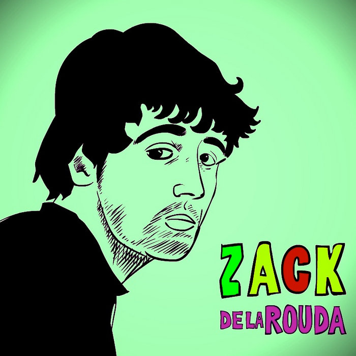 Zack de la Rouda (2011) | Zack de la Rouda