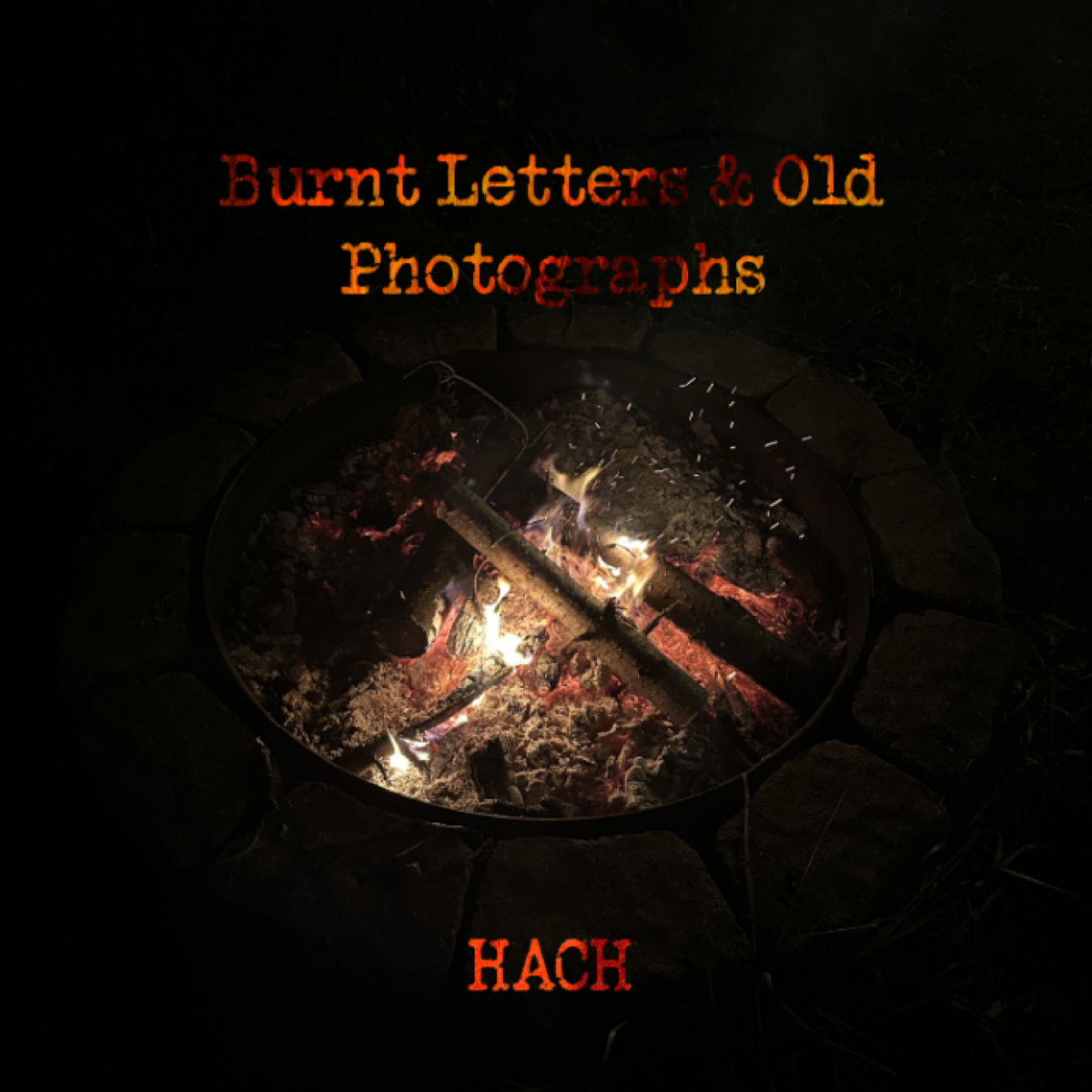 Burnt Letters & Old Photographs | Hach