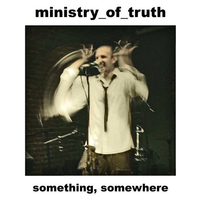 something, somewhere ep | ministry of truth