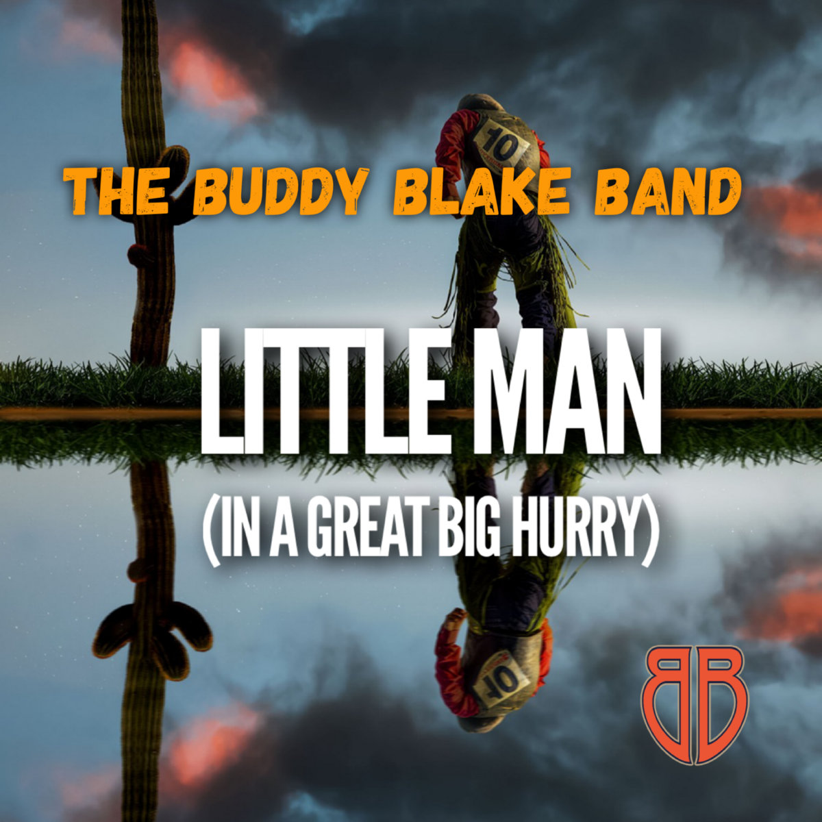 Little Man (In a Great Big Hurry) | The Buddy Blake Band