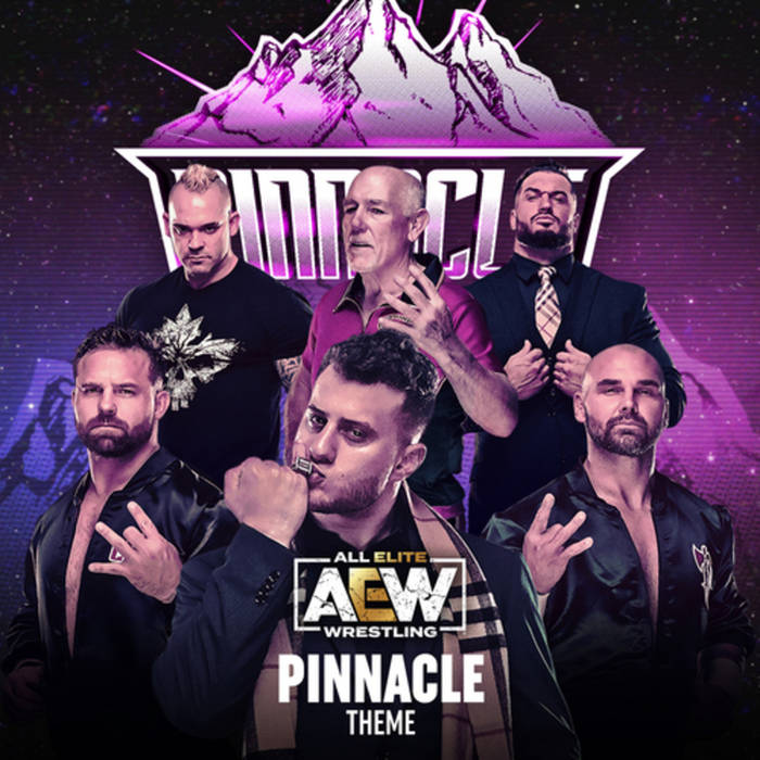 The Pinnacle AEW Theme | All Elite Wrestling