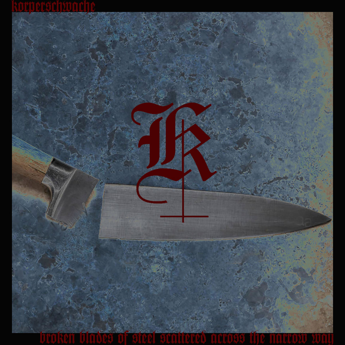 BROKEN BLADES OF STEEL SCATTERED ACROSS THE NARROW WAY | Korperschwache