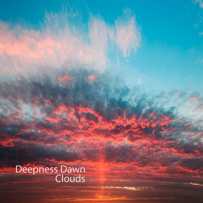 Deepness Dawn - Clouds | Deepness Dawn