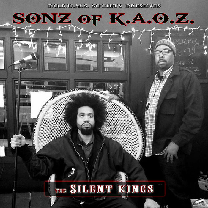 the Silent Kings | Sonz of K.A.O.Z. | P.O.B.U.M.S. Records