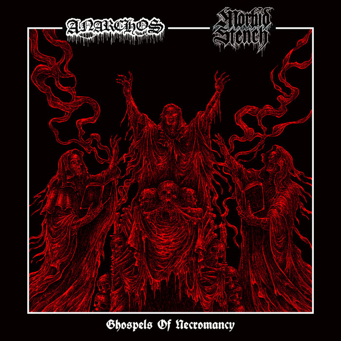 Ghospels Of Necromancy (split with Morbid Stench) | Anarchos