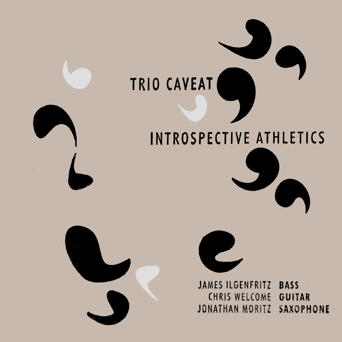 Introspective Athletics | Trio Caveat (Jonathan Moritz, Chris Welcome ...