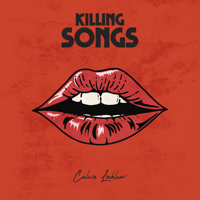 Killing Songs | Calvin Locklear
