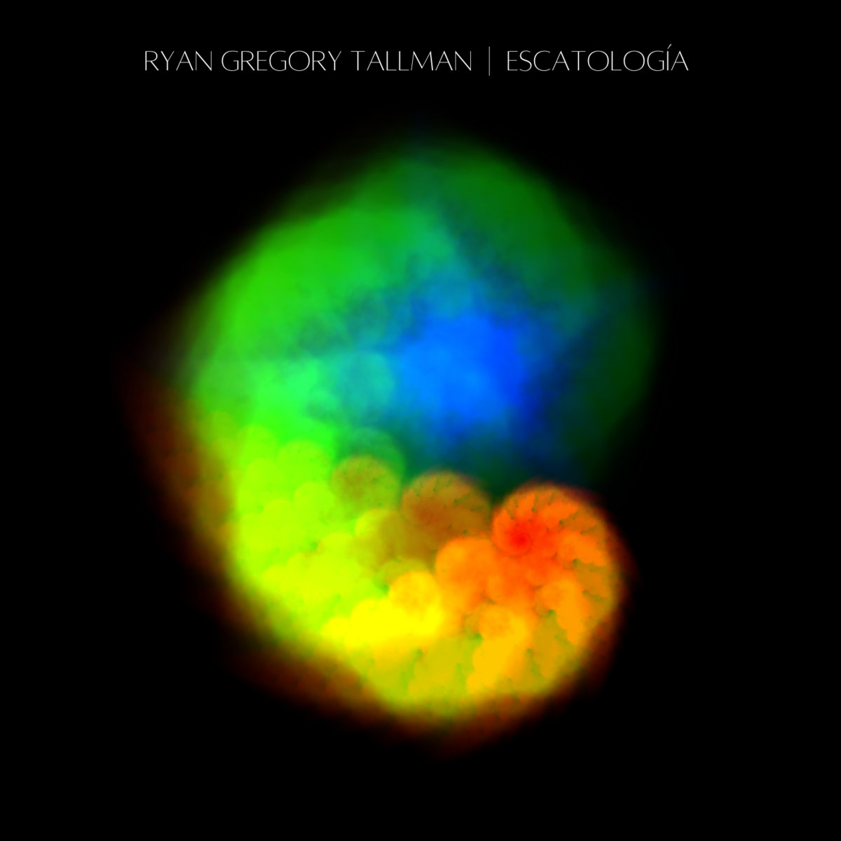 Escatología | Ryan Gregory Tallman