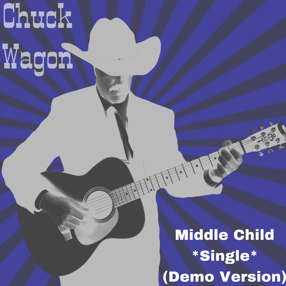 Middle Child *Single* (Demo Version) | Chuck Wagon