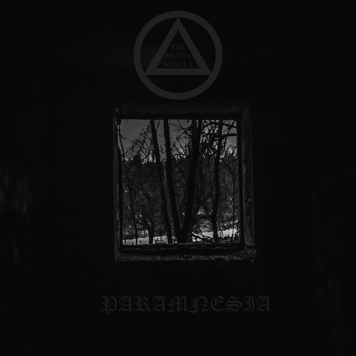Paramnesia | The Filthy Nebula