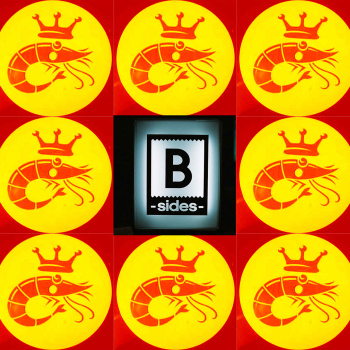 B sides | King Prawn