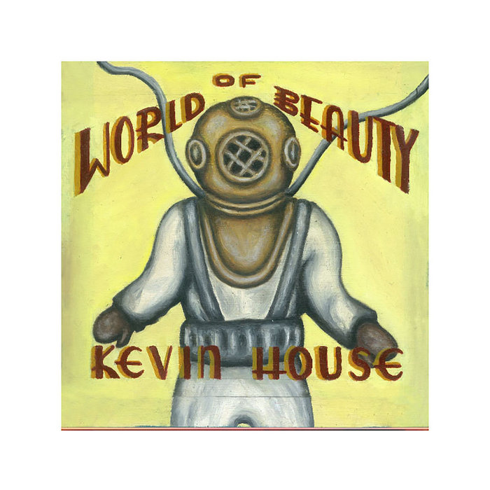 World of Beauty | Kevin House