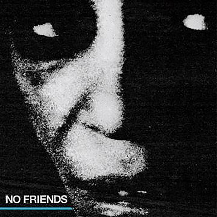 No Friends | NO FRIENDS | No Idea Records