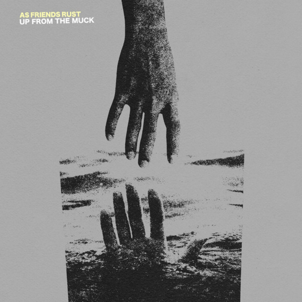 Up From The Muck | As Friends Rust | STICK TO THE CORE