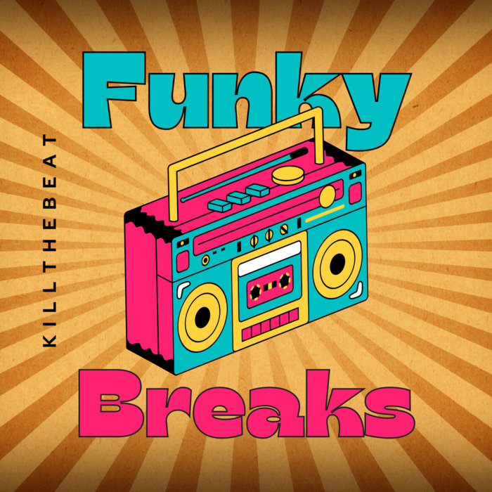 Bboy Beats - Funky Breaks Collection | Killthebeat