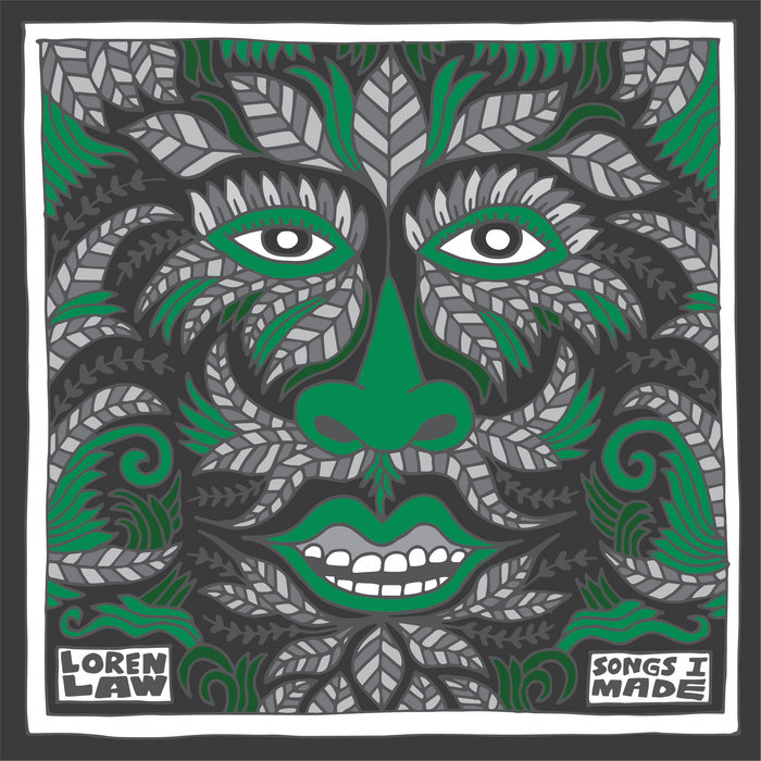 Songs I Made | Loren Law