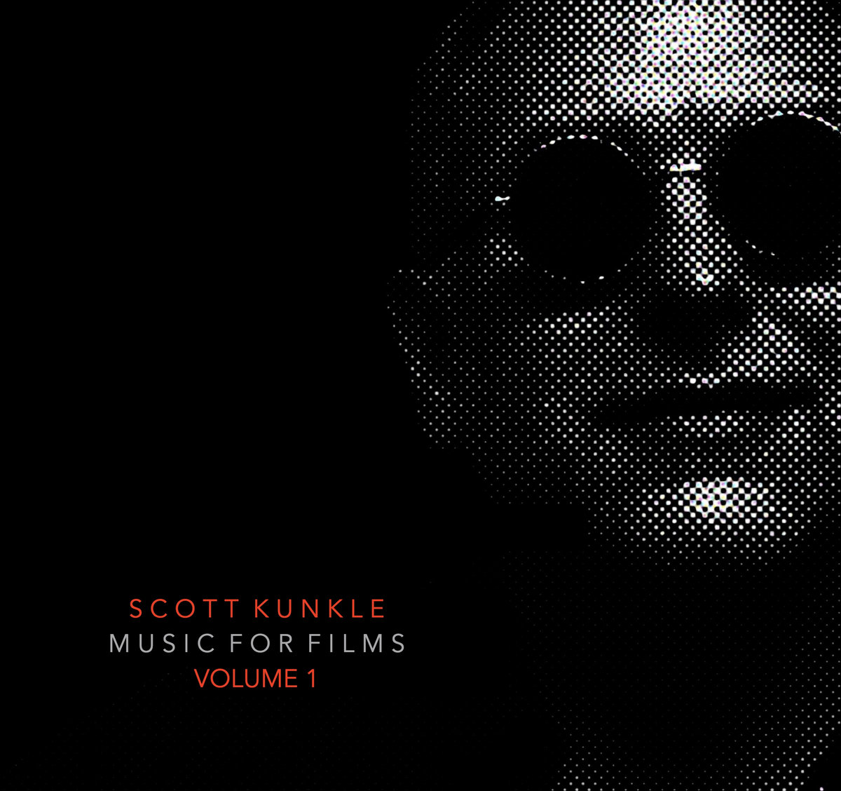 Music for Films - Volume 1 | Scott Kunkle