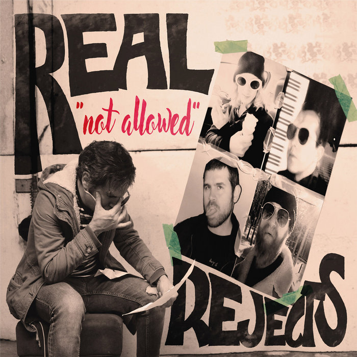 REAL REJECTS - Not Allowed | REAL REJECTS (ALIEN SNATCH! RECORDS ...