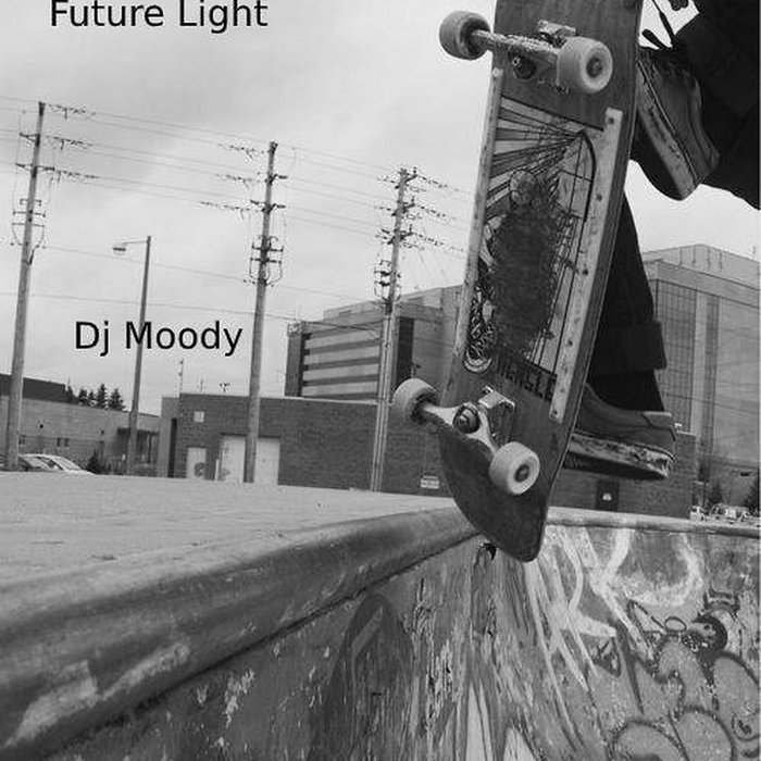 Future Light | DJ Moody, | DJ Moody