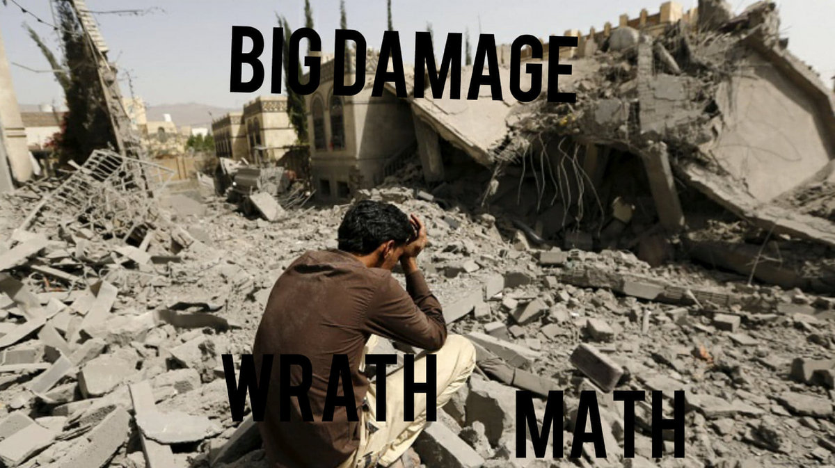 WRATH MATH | Big Damage