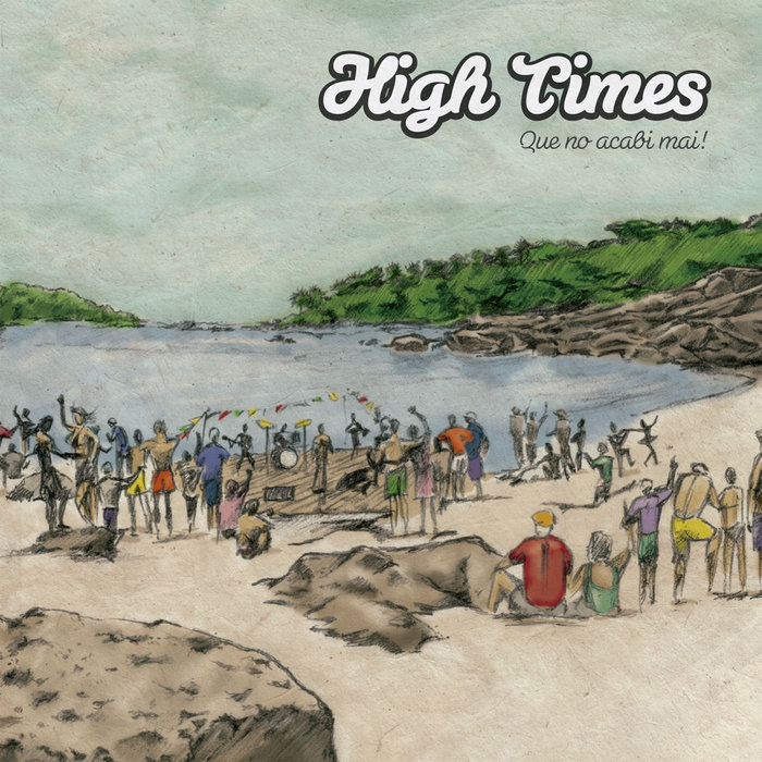 Que no acabi mai! | High Times