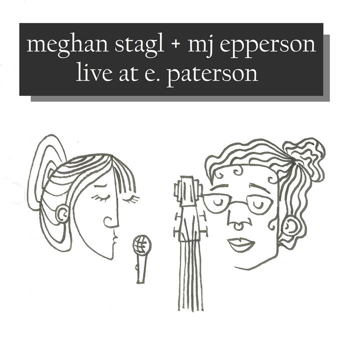 Live at E. Paterson | Meghan Stagl, MJ Epperson | Mattijane Brooks