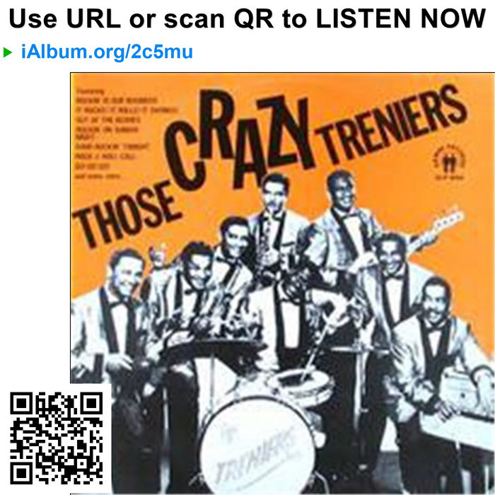 Those Crazy Treniers | The Treniers